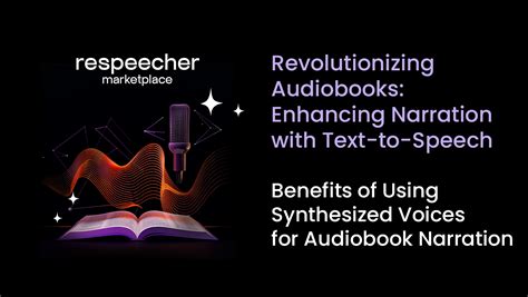 Revolutionizing Audiobooks Enhancing Narration With Text To Speech
