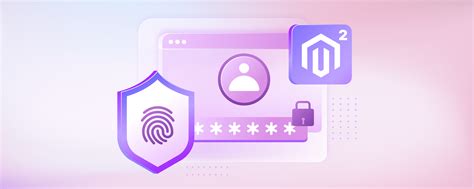 Magento 2 Password Hash Technique Keep Your Store Secure