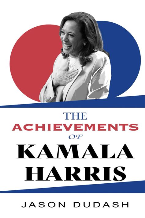 The Achievements Of Kamala Harris Dudash Jason Amazonsg Books