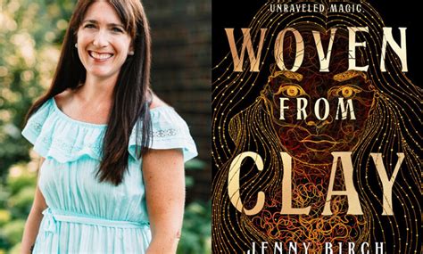 Qanda Jenny Birch Author Of Woven From Clay The Impactful Words