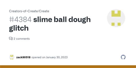 Slime Ball Dough Glitch · Issue 4384 · Creators Of Createcreate · Github