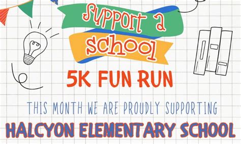Support A School 5k For Halcyon Elementary Know The Community