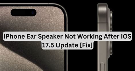 Fix IPhone Ear Speaker Not Working IOS 17 17 7 The Mac Observer