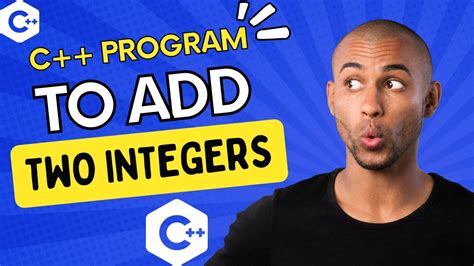 C Program To Add Two Numbers Program To Add Two Integers Youtube