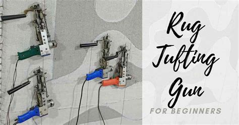 6 Best Rug Tufting Gun For Beginners 2025 Loop Cut Pile