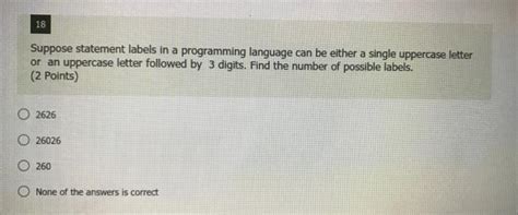 Solved 18 Suppose Statement Labels In A Programming Language