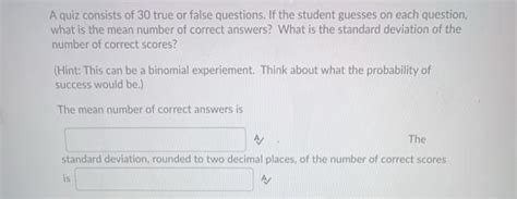 Solved A Quiz Consists Of True Or False Questions If The Chegg