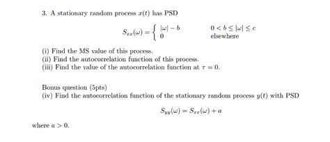3 A Stationary Random Process Xt Has Psd Elsewhere