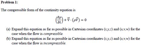 Solved Problem 1 The Compressible Form Of The Continuity