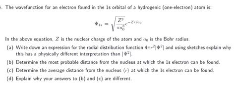 Solved The Wavefunction For An Electron Found In The 1 S Chegg Com