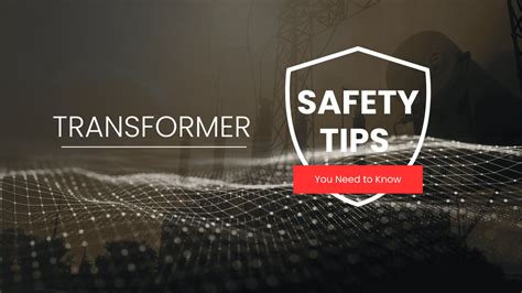 10 Essential Transformer Safety Tips You Need To Know