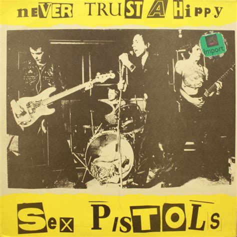 Sex Pistols Never Trust A Hippy Releases Discogs