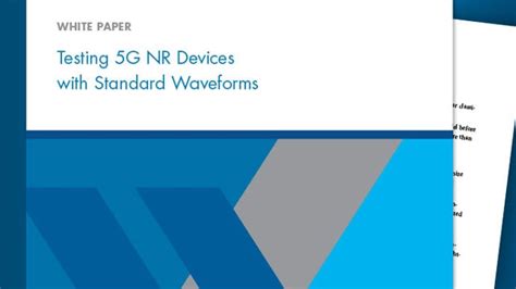 White Paper Testing 5g Nr Devices With Standard Waveforms