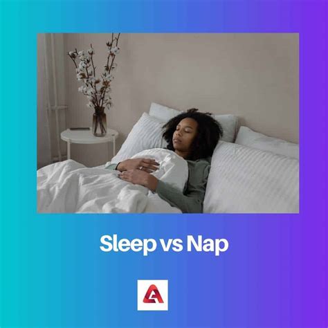 Sleep Vs Nap Difference And Comparison