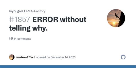 Error Without Telling Why · Issue 1857 · Hiyougallama Factory · Github