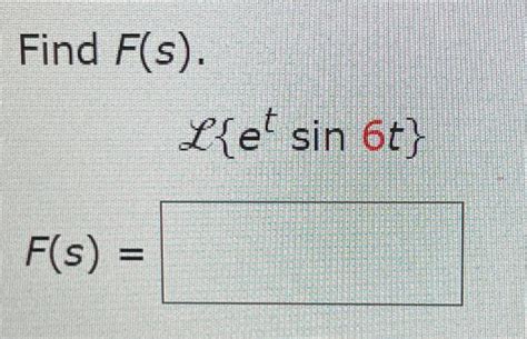 Solved Find F S L Etsin6t F S Chegg Com