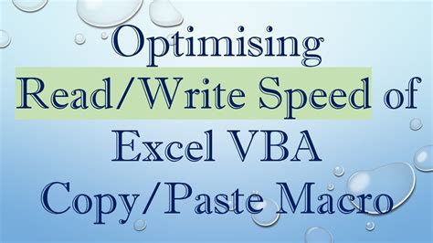 Optimising Readwrite Speed Of Excel Vba Copypaste Macro Youtube