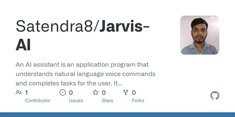 Github Satendra Jarvis Ai An Ai Assistant Is An Application Program That Understands Natural