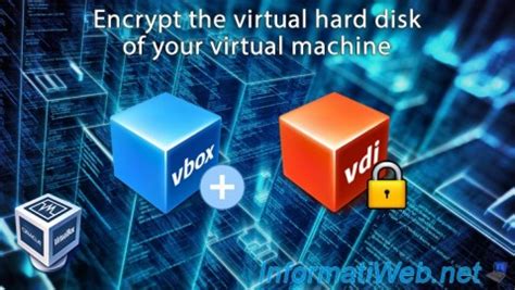 Encrypt The Virtual Hard Disk Of Your Virtual Machine On VirtualBox 7 0