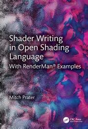 Shader Writing In Open Shading Language With RenderMan Examples M