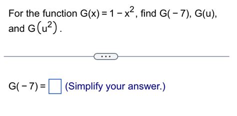 Solved For The Function G X 1 X2 ﻿find G 7 G U And