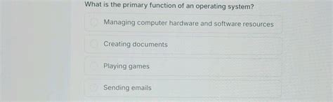 What Is The Primary Function Of An Operating StudyX