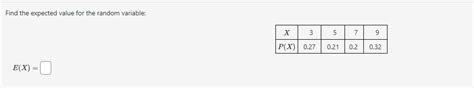 Solved Find The Expected Value For The Random Variable