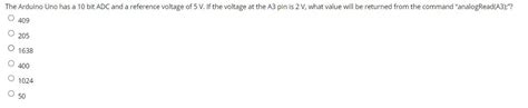 Solved The Arduino Uno Has A Bit Adc And A Reference Chegg