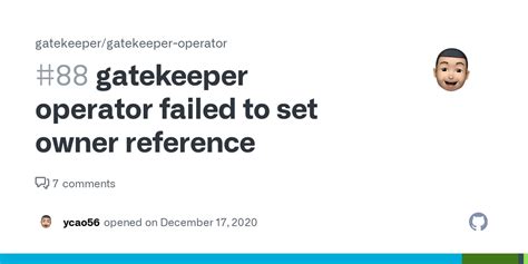 Gatekeeper Operator Failed To Set Owner Reference Issue Gatekeeper Gatekeeper Operator