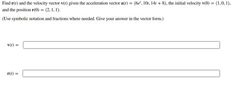 Find R T And The Velocity Vector V T Given The Chegg