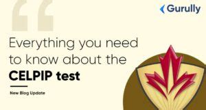 Super Quick Guide To Understanding The CELPIP Test