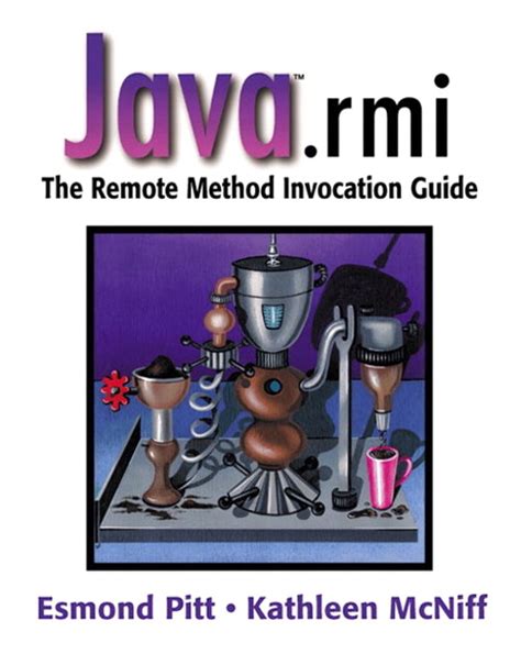 Javarmi The Remote Method Invocation Guide Informit