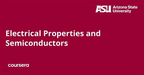 Electrical Properties And Semiconductors Coursera