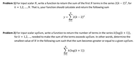 Solved Problem 1 For Input Scalar N Write A Function To