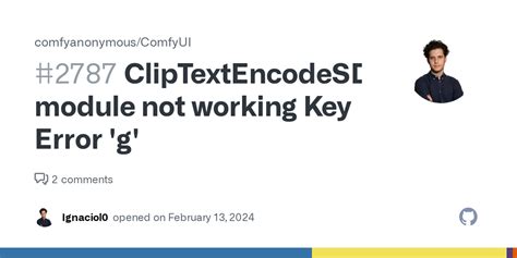 Cliptextencodesdxl Module Not Working Key Error G · Issue 2787