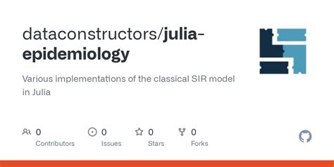 Github Dataconstructorsjulia Epidemiology Various Implementations