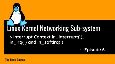 Interrupt Context Ininterrupt Inirq Insoftirq In Linux Kernel Networking Sub System