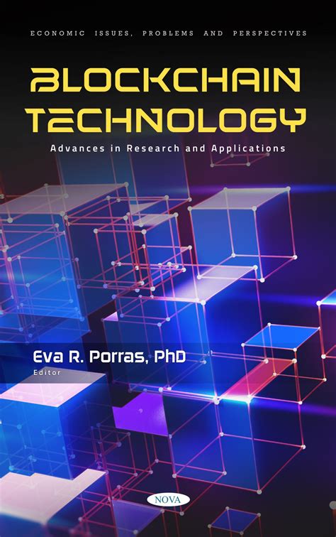 Blockchain Technology Advances In Research And Applications Nova Science Publishers