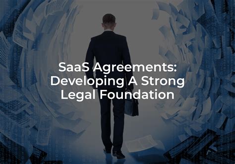 SaaS Agreements Developing A Strong Legal Foundation Checklist Included The Rapacke Law Group