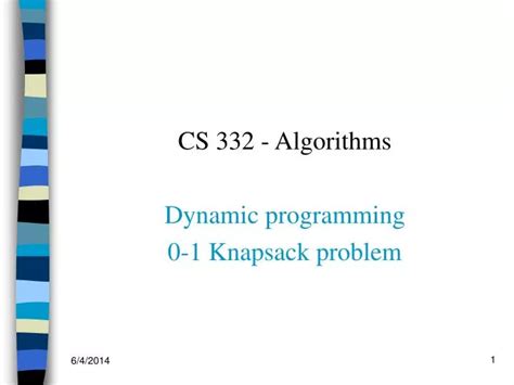Ppt Cs 332 Algorithms Dynamic Programming 0 1 Knapsack Problem