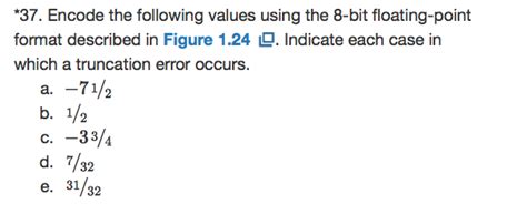 37 Encode The Following Values Using The 8 Bit