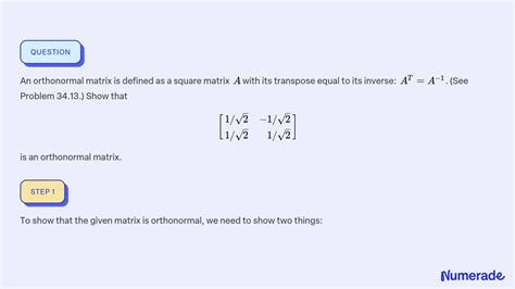 Solved An Orthonormal Matrix Is Defined As A Square Matrix A With Its
