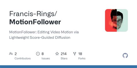 Github Francis Ringsmotionfollower Motionfollower Editing Video Motion Via Lightweight