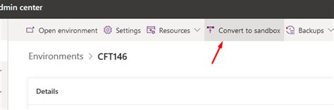 Convert Environments Between Production And Sandbox Power Platform Admin Center [quick Tip
