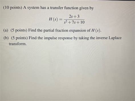 solved 10 points a system has a transfer function given by