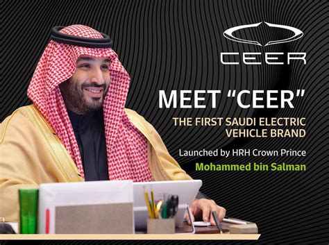 Hrh Crown Prince Launches Ceer The First Saudi Electric Vehicle Brand