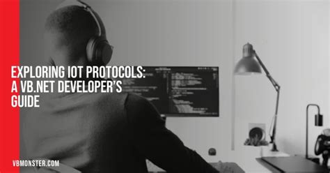 Exploring IoT Protocols A VB NET Developer S Guide
