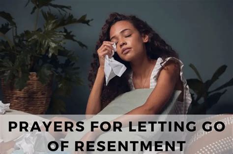 15 Liberating Prayers For Letting Go Of Resentment Strength In Prayer