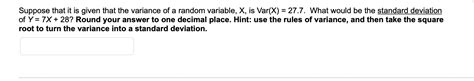 Solved Suppose That It Is Given That The Variance Of A Chegg