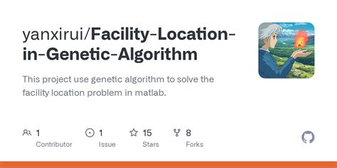 Github Yanxiruifacility Location In Genetic Algorithm This Project